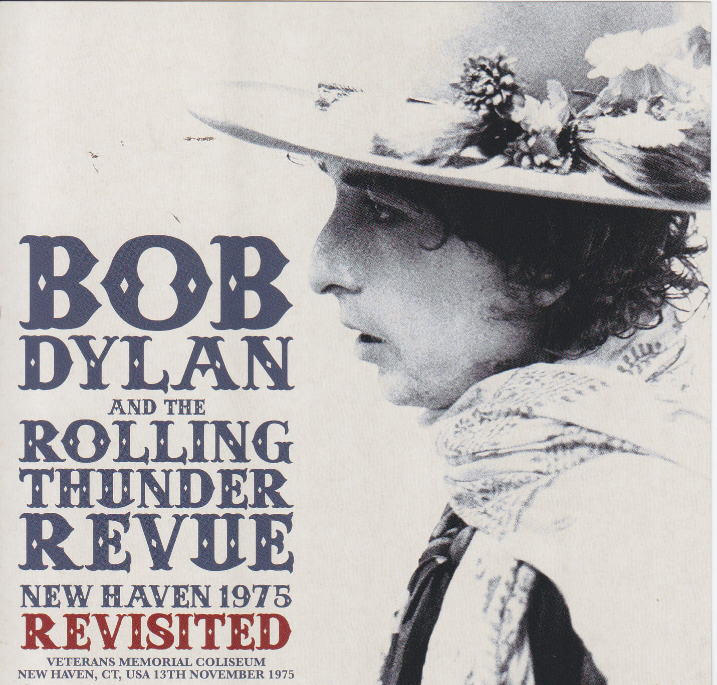 DYLAN BOB - AND THE ROLLING THUNDER REVUE - NEW HAVEN 1975 REVISITED ...